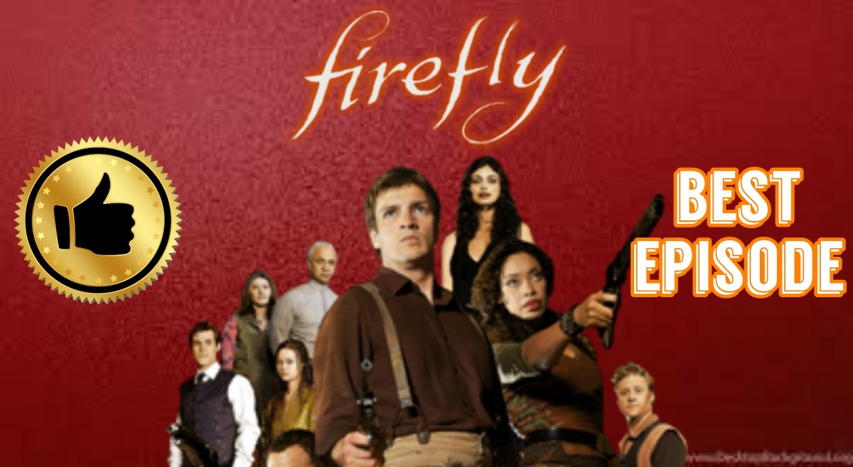 BEST EPISODE: Firefly – TV and City