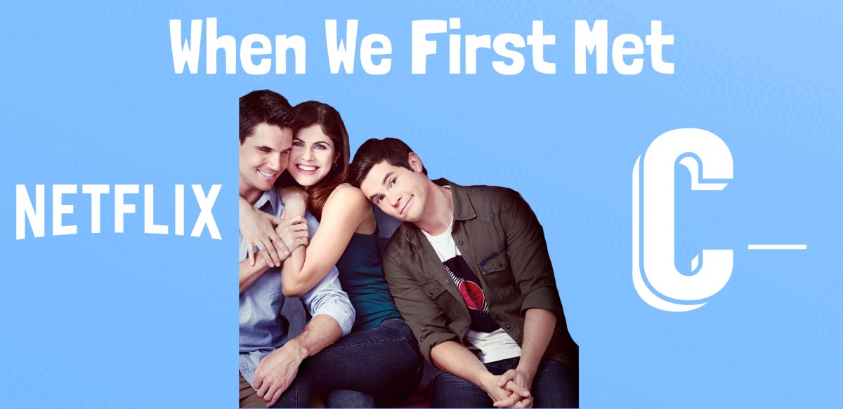 When We First Met (2018) – Review – TV and City