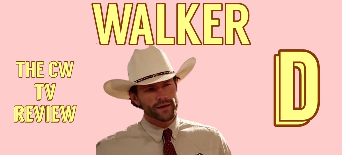 Walker: “Pilot” – Review – TV and City