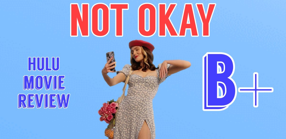 Not Okay (2022) – Review – TV and City