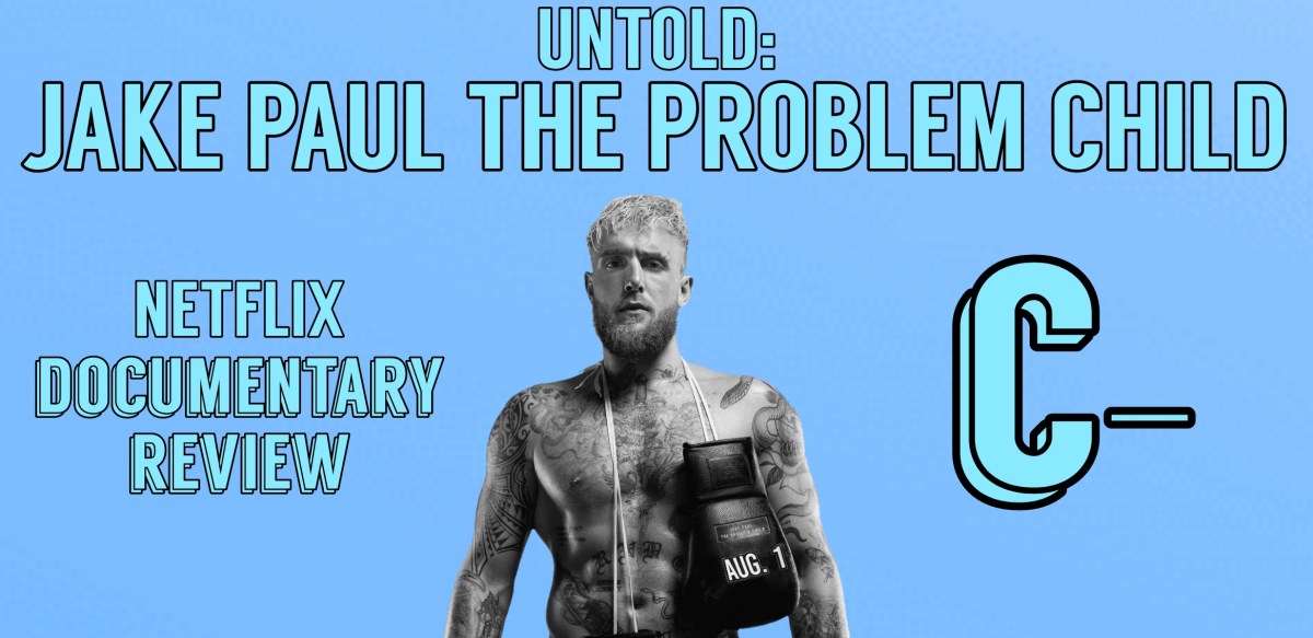 Untold: Jake Paul the Problem Child – Review – TV and City